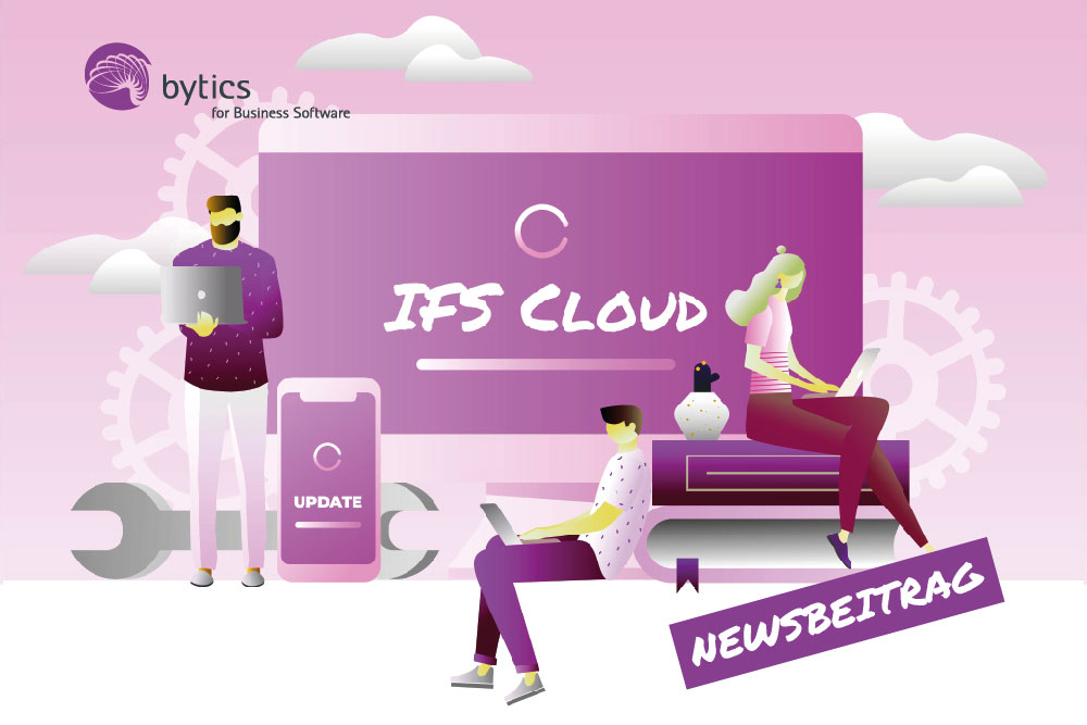 IFS Cloud – lohnt sich ein Upgrade? - Themen auf topsoft